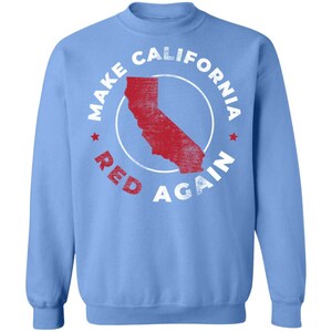 Make California Red Again Republican Crewneck Sweatshirt - Etsy