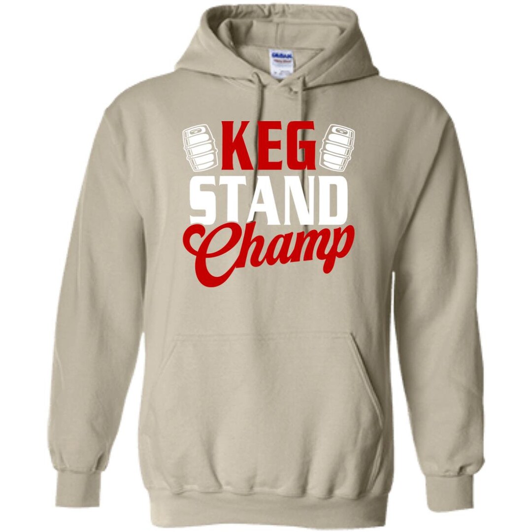 Keg Stand Champ Drinking Beer Pullover Hoodie - Etsy