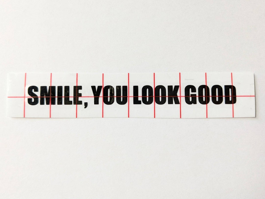 Smile, You Look Good Car Mirror Decal Vinyl Sticker Window Decal ...