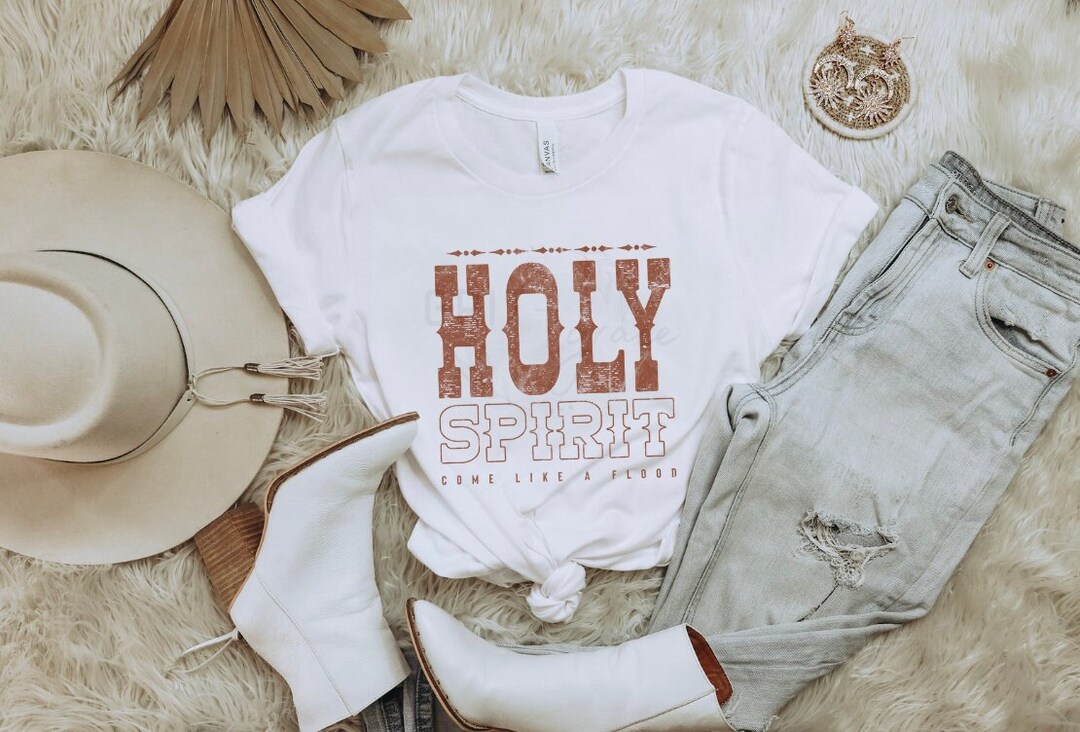Holy Spirit Come Like A Flood, Christian Graphic Tshirt, Custom Gifts ...
