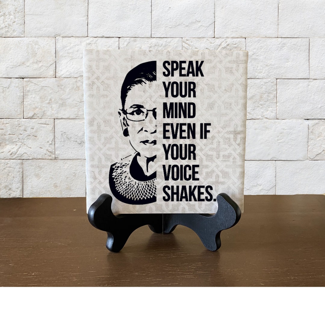 RBG Desk Sign Speak Your Mind Even If Your Voice Shakes Desk ...
