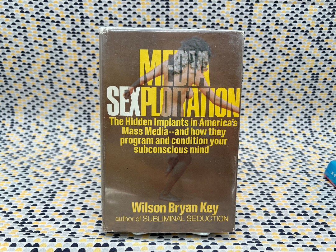 Media Sexploitation - Wilson Bryan Key - Vintage Hardcover Book ...