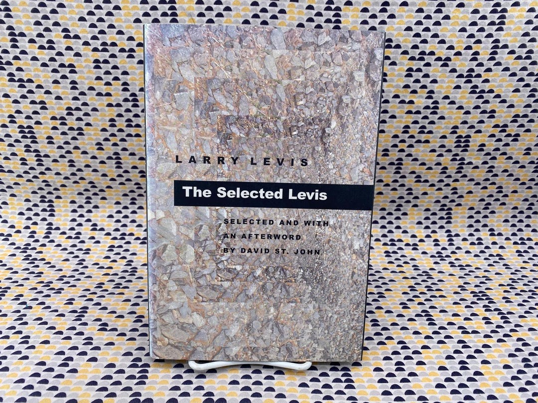 The Selected Levis - Larry Levis - Pittsburgh - Hardcover - 1st Edition ...