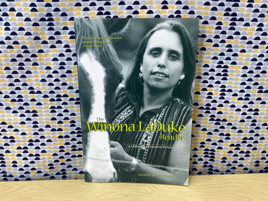 The Winona Laduke Reader - A Collection of Essential Writings ...