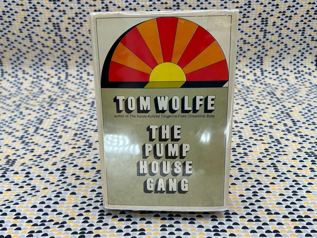 The Pump House Gang - Tom Wolfe - Vintage Hardcover Book - Farrar ...