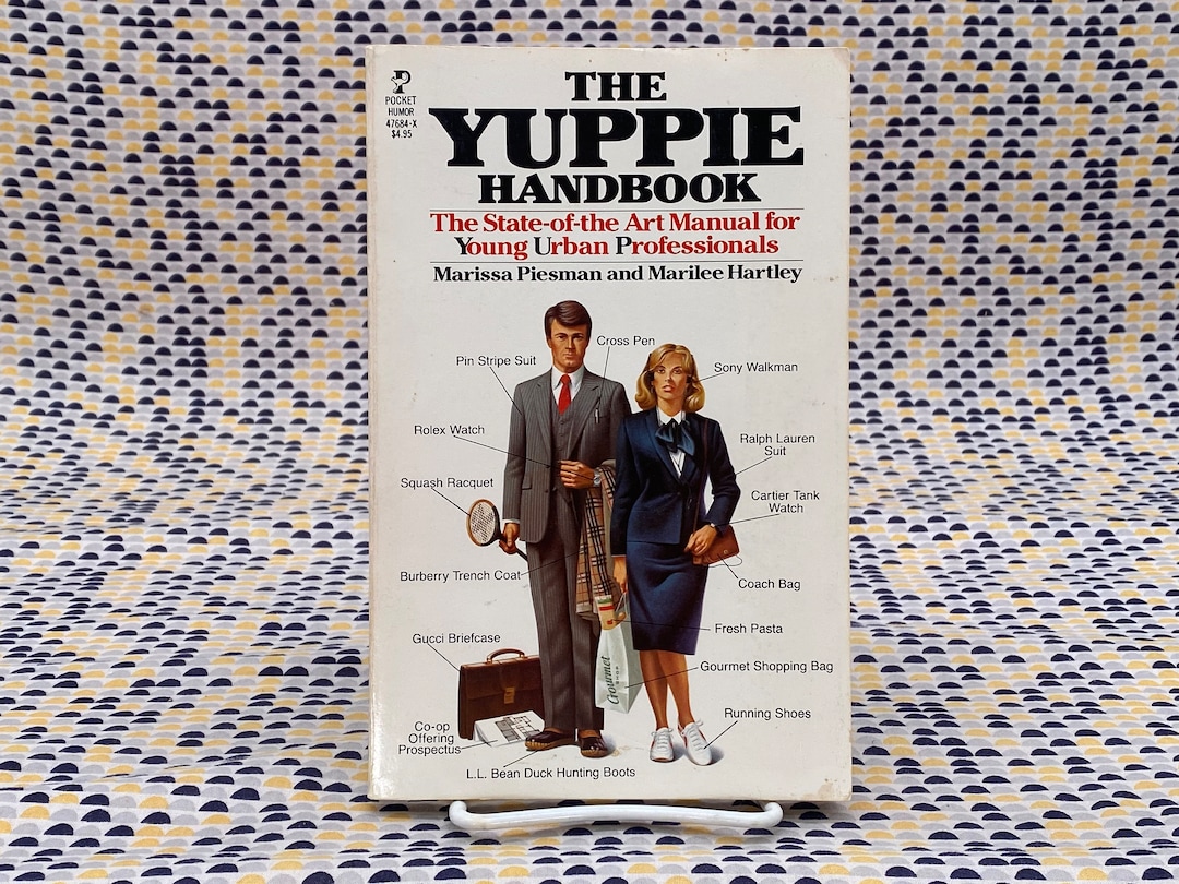 The Yuppie Handbook: the State-of-the-art Manual for Young Urban ...