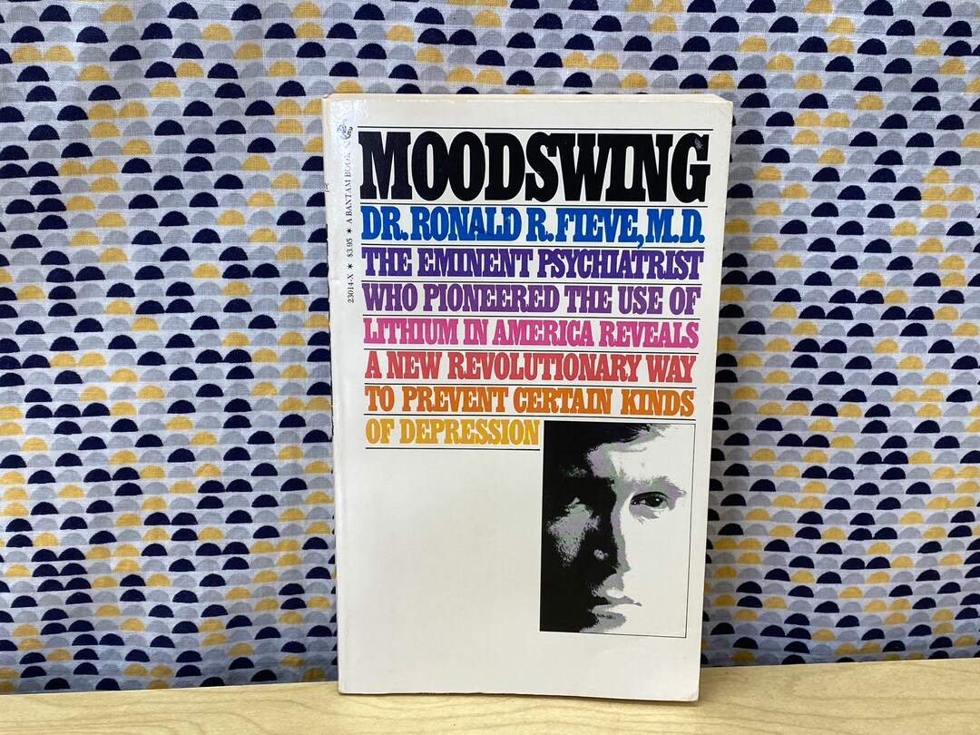 Moodswing - Dr. Ronald R. Fieve - Lithium - Vintage Paperback Book ...