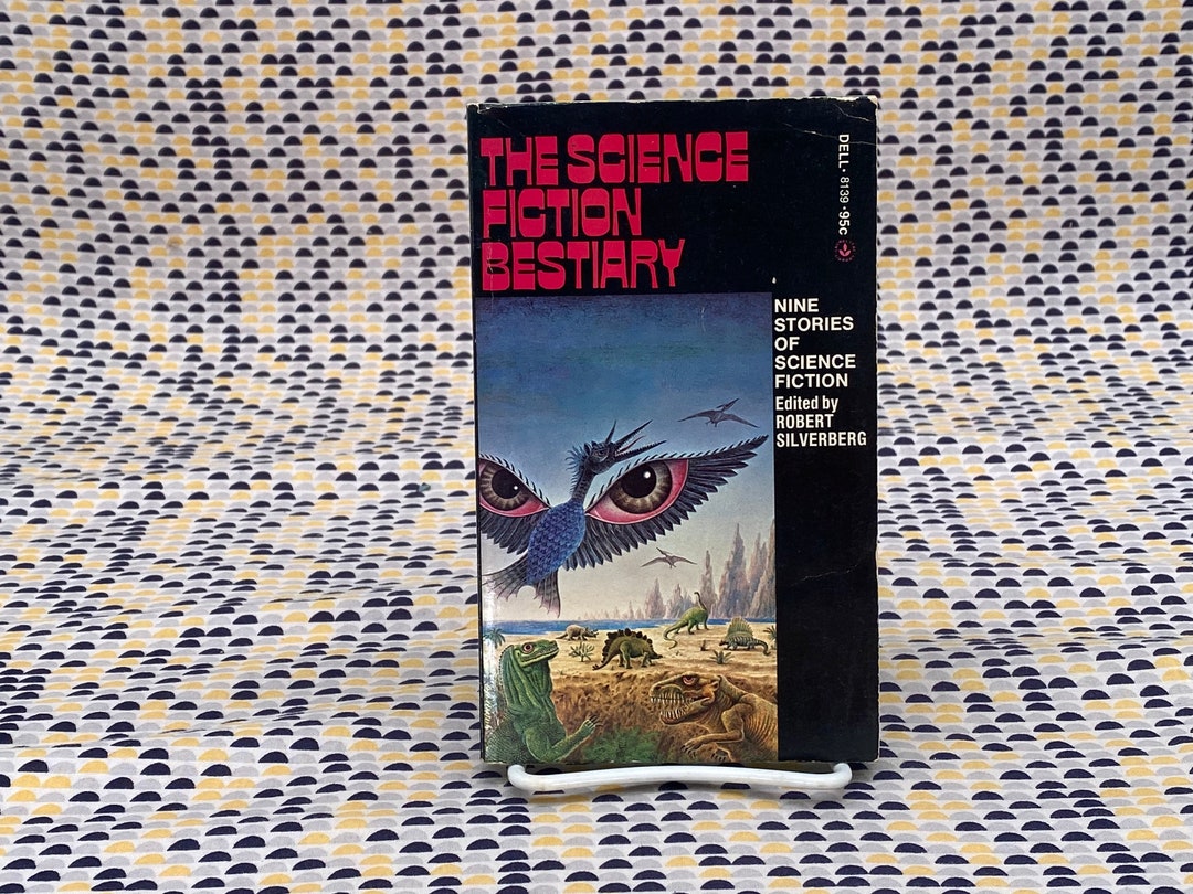 The Science Fiction Bestiary: Nine Stories of Science Fiction Robert ...