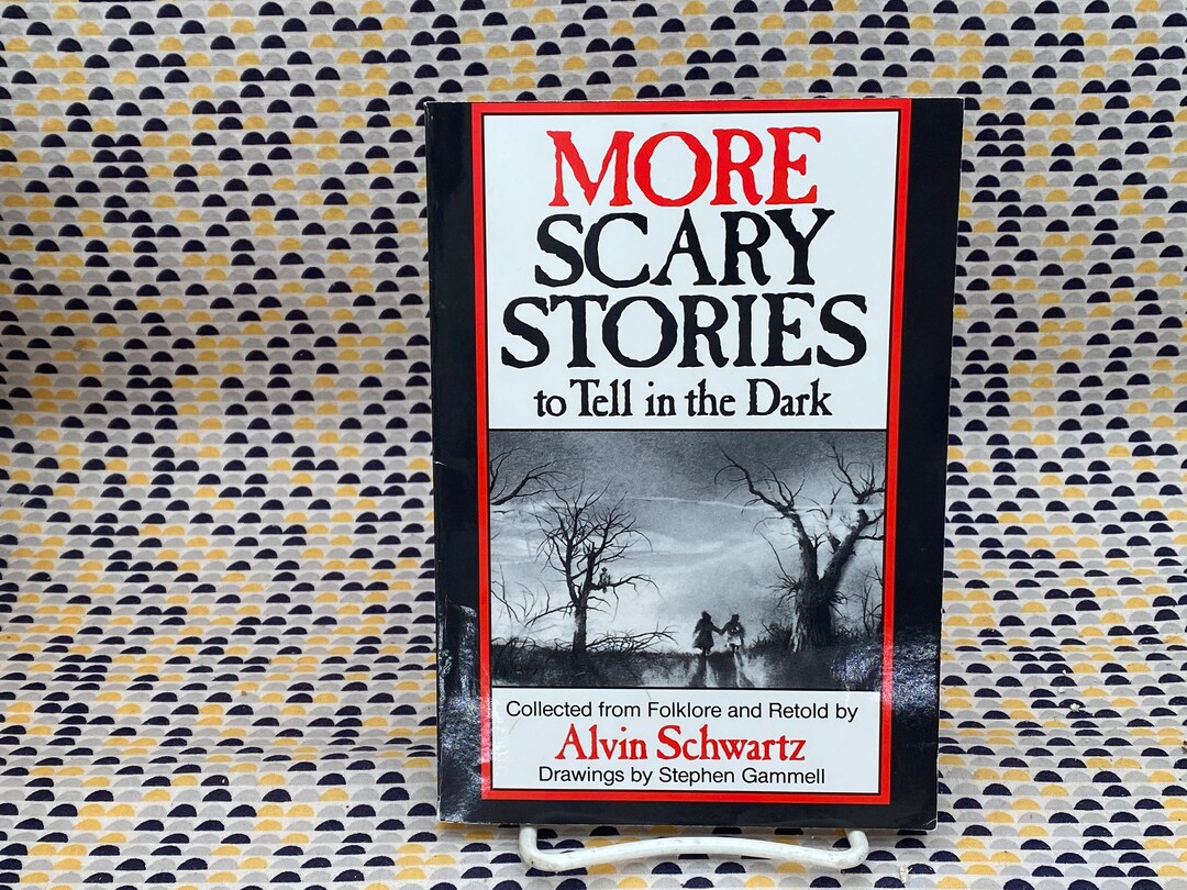 More Scary Stories to Tell in the Dark Alvin Schwartz Drawings by Stephen Gammel Vintage ...