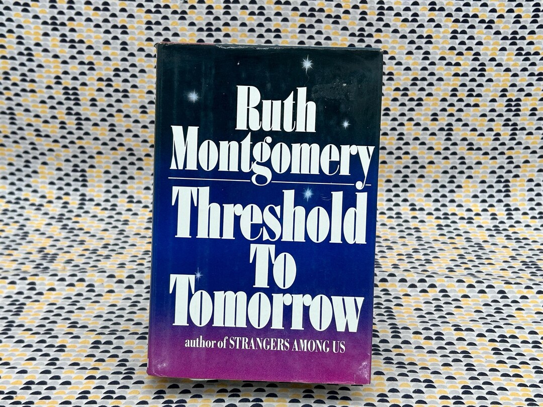 Threshold to Tomorrow - Ruth Montgomery - Vintage Hardcover Book - G.P ...
