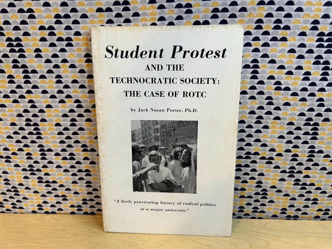 Student Protest and the Technocratic Society - Case of the ROTC - Jack ...