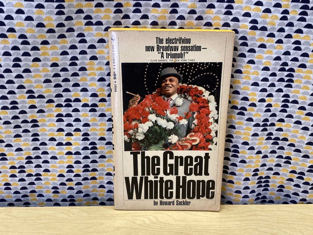 The Great White Hope Howard Sackler Movie Tie in Vintage Paperback Book ...