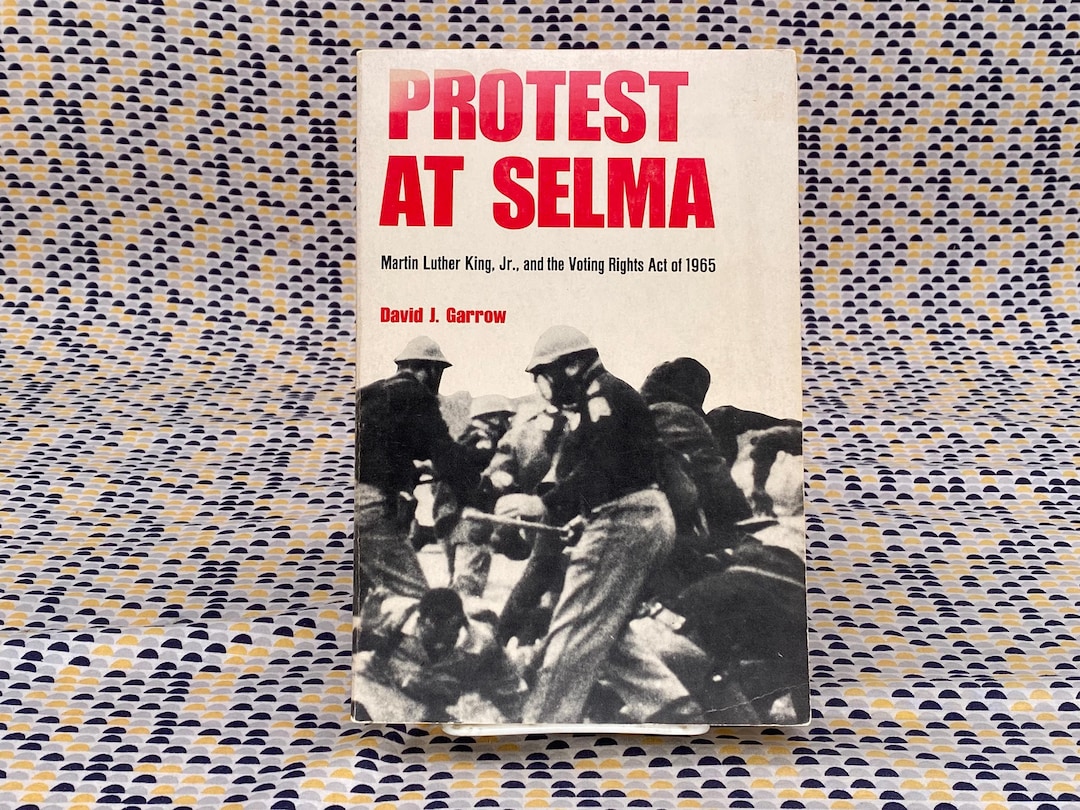 Protest at Selma- Martin Luther King, Jr and the Voting Rights Act of ...