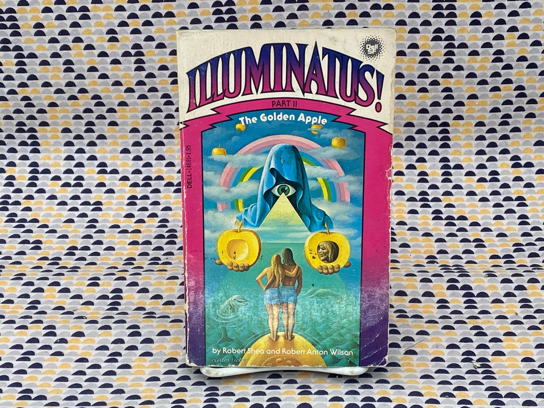 Illuminatus! - Part II the Golden Apple - Robert Shea and Robert Anton ...