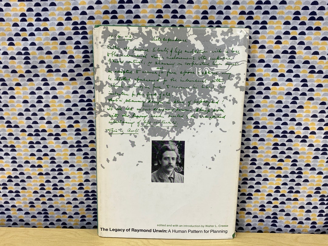 The Legacy of Raymond Unwin: A Human Pattern for Planning - Walter ...