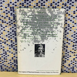 The Legacy of Raymond Unwin: A Human Pattern for Planning - Walter ...