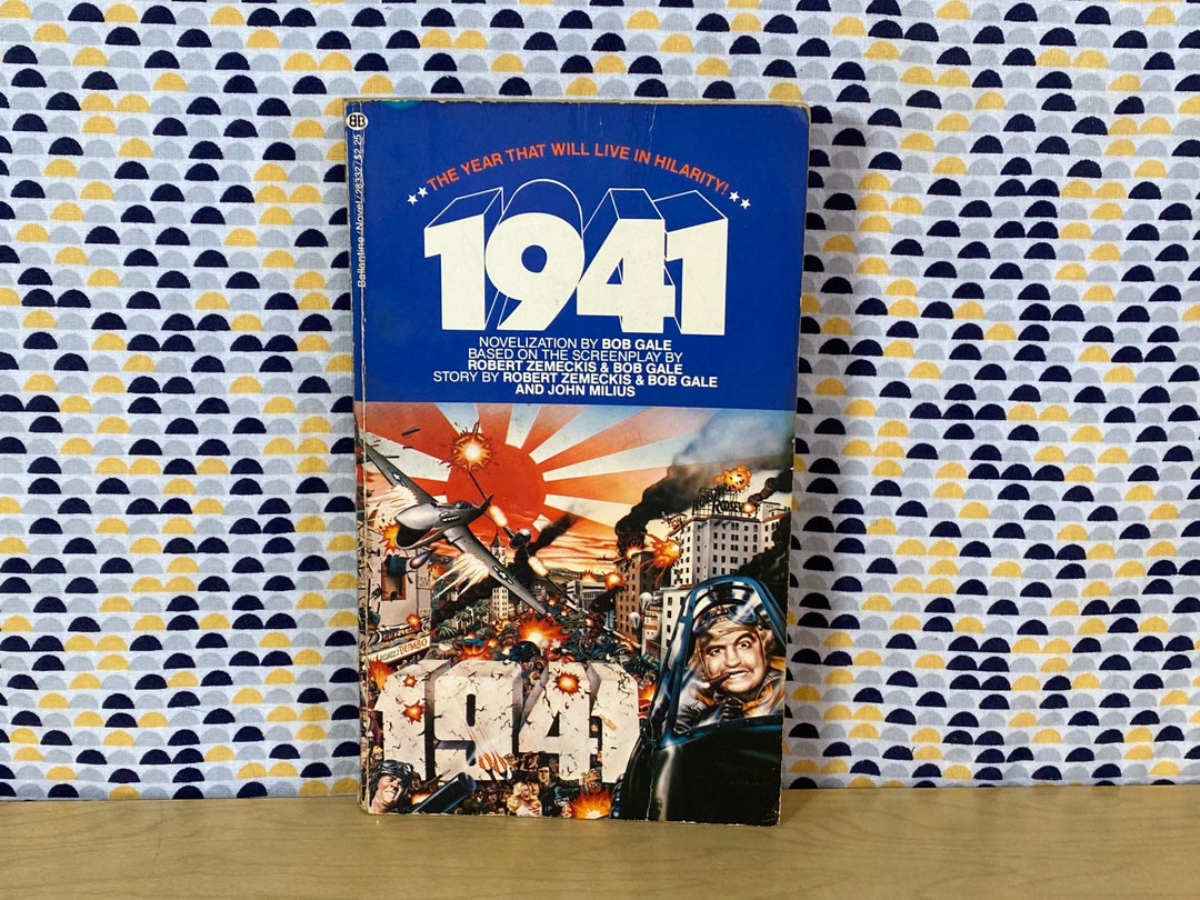 1941 Bob Gale Robert Zemeckis Movie Tie in Vintage Paperback Book ...