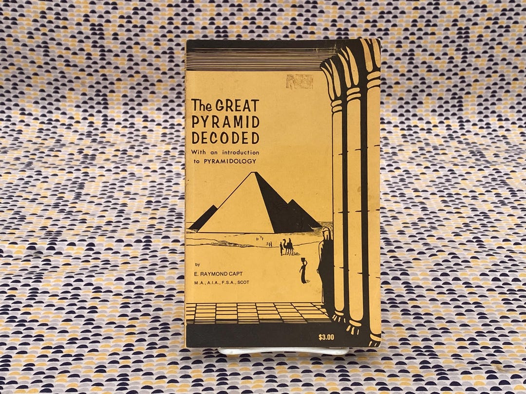 The Great Pyramid Decoded: With an Introduction Into Pyramidology - E ...