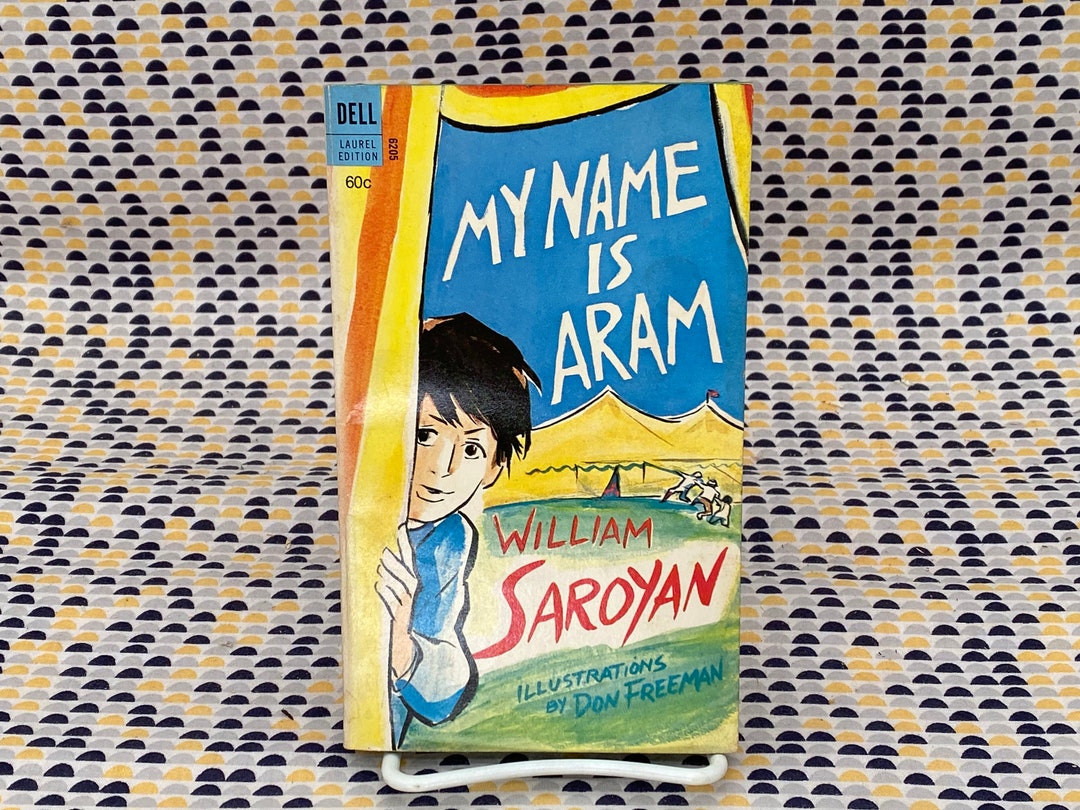 My Name is Aram - William Saroyan - Vintage Paperback Book - Dell ...