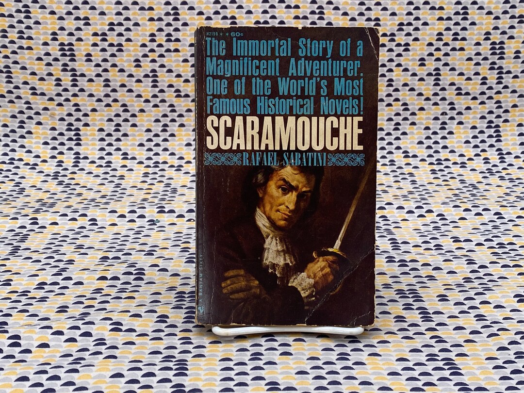 Scaramouche - Rafael Sabatini - Vintage Paperback Book - Bantam Edition ...