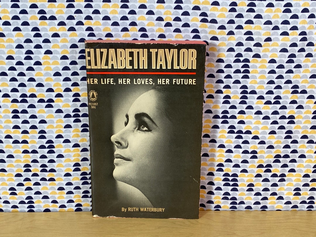 Elizabeth Taylor - Ruth Waterbury - Vintage Paperback Book - Popular ...