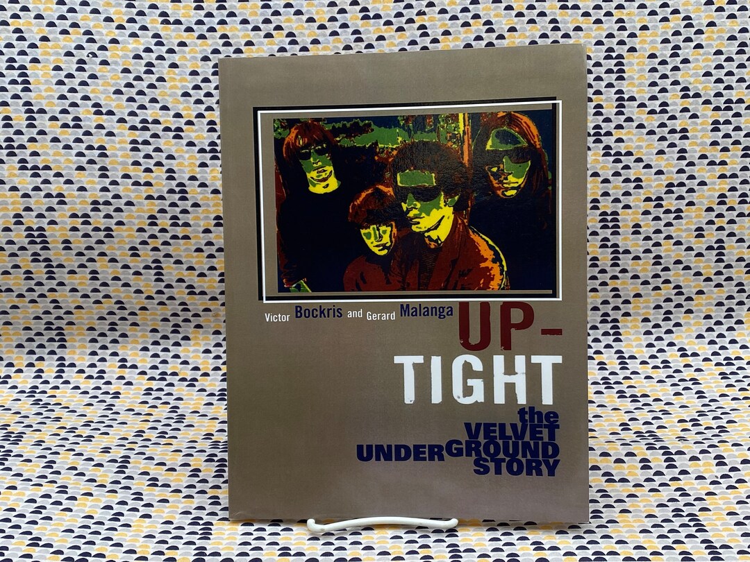Up-tight - the Velvet Underground Story - Victor Bockris, Gerard ...