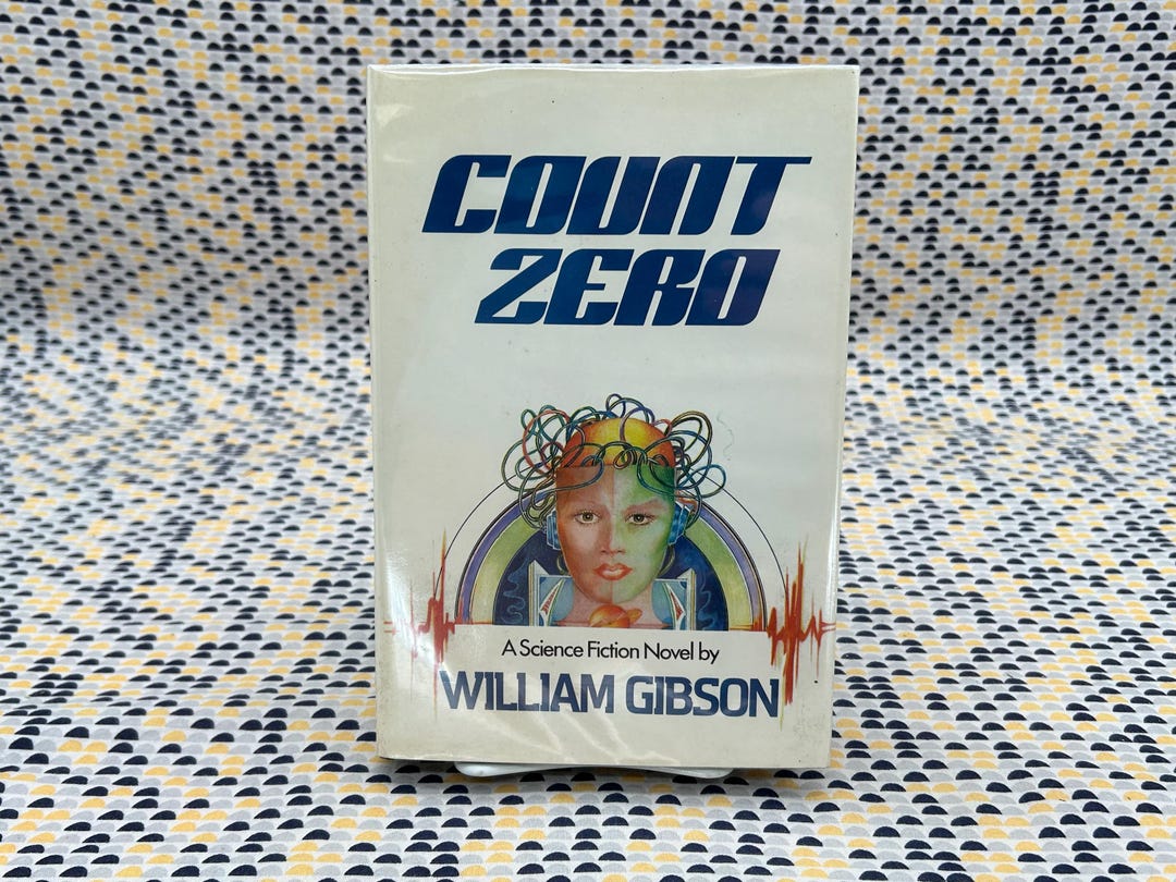 Count Zero William Gibson Vintage Hardcover Book Arbor House 1986 Club ...