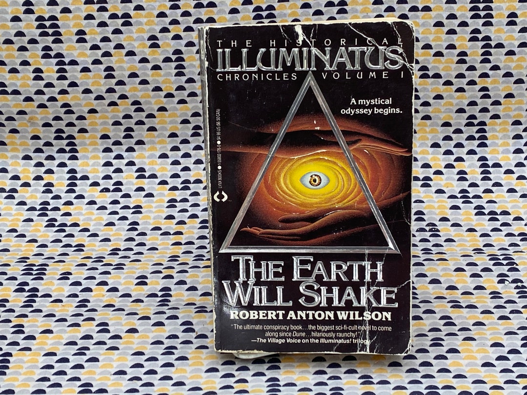 The Earth Will Shake - Robert Anton Wilson - Historical Illuminatus ...
