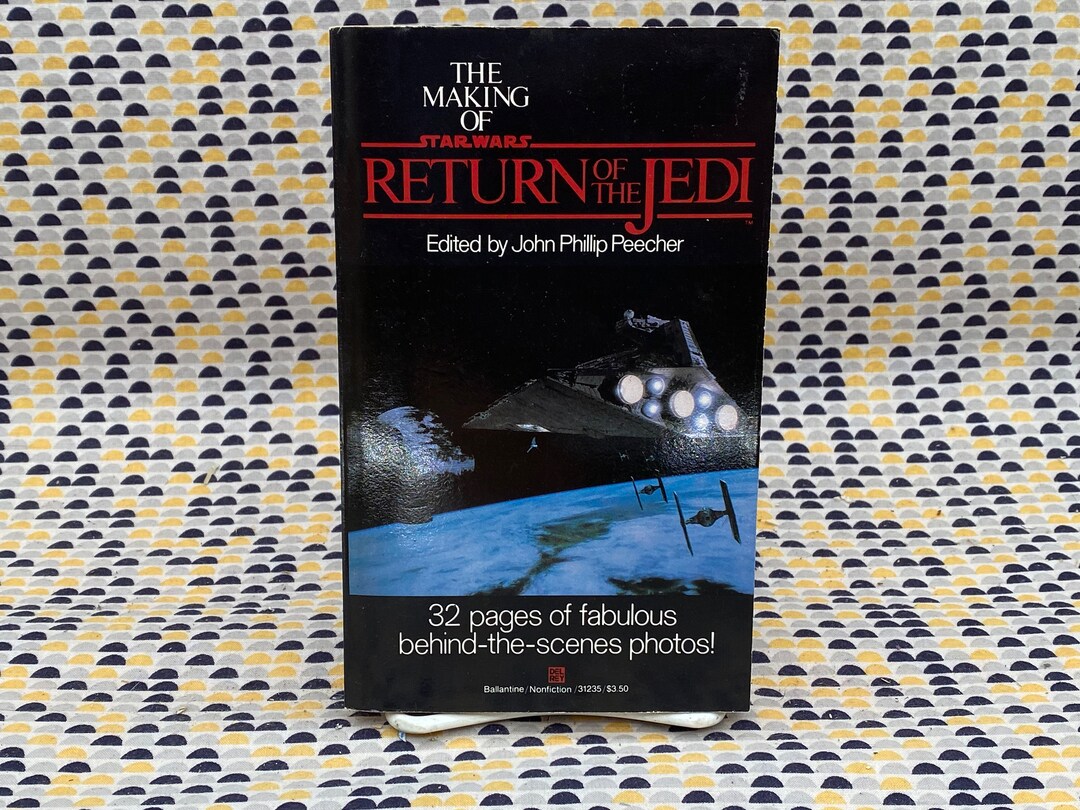The Making of Return of the Jedi - Star Wars - John Phillip Peecher ...