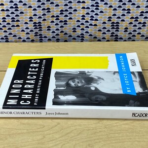 Minor Characters Joyce Johnson Romantic Odyssey of a Woman in the Beat ...