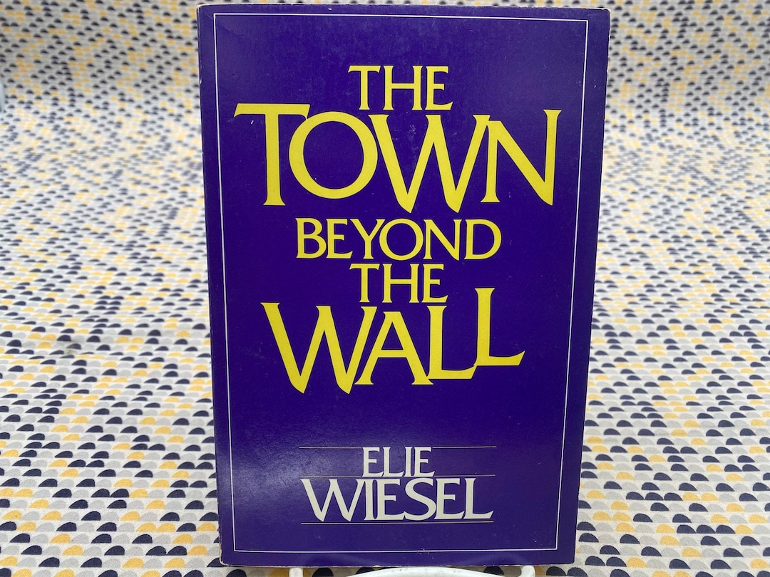 The Town Beyond the Wall - Elie Wiesel - Schocken Books - Paperback - Etsy