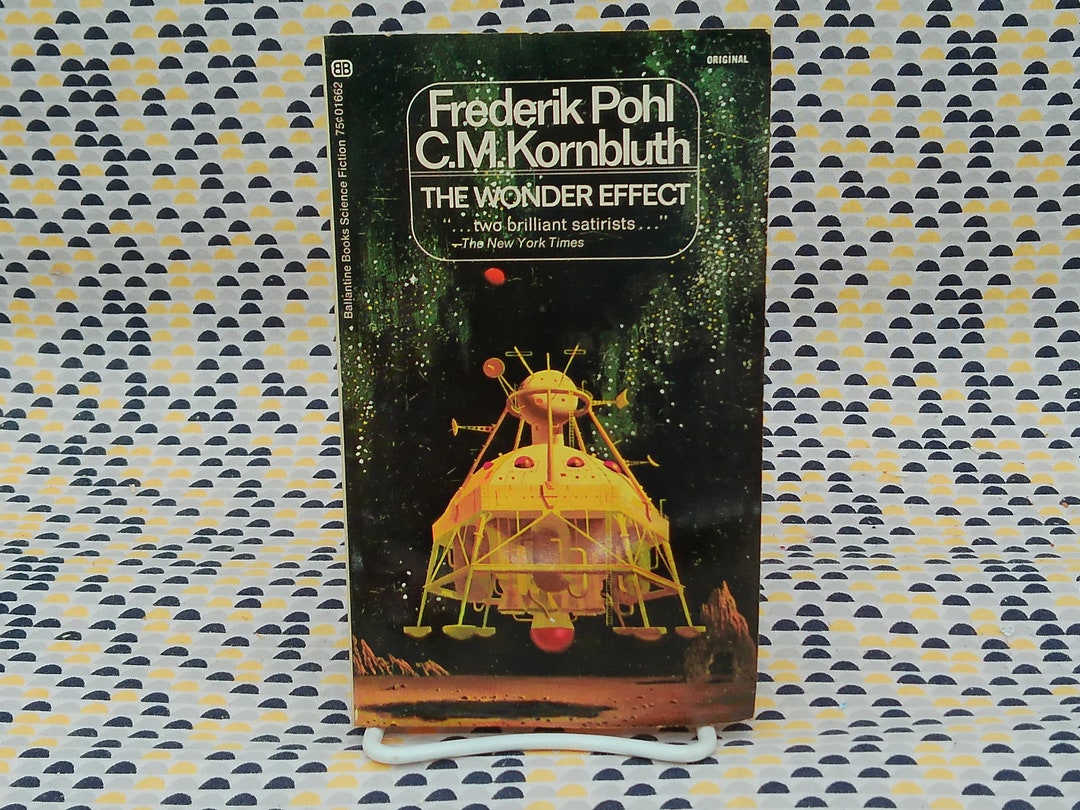 The Wonder Effect - Frederik and C.M. Pohl and Kornbluth - Vintage ...