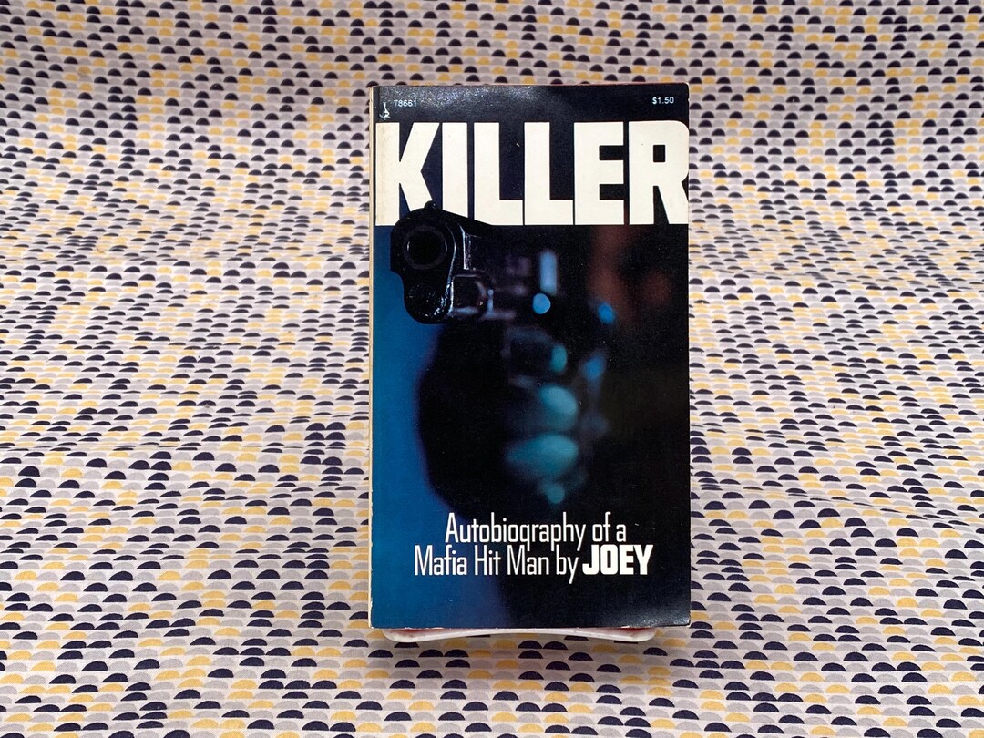Killer Autobiography of a Mafia Hit Man Written by Joey Vintage ...