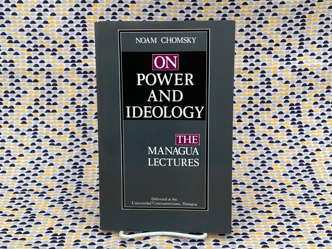 Noam Chomsky - on Power and Ideology - the Managua Lectures - Vintage ...