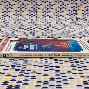Six Million Dollar Man #4: Pilot Error - Television Series Novelization ...