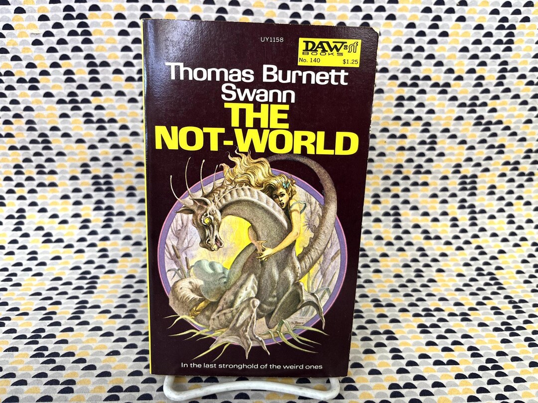 The Not World - Thomas Burnett Swann - Daw - Paperback - Etsy