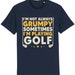 I'm Not Always Grumpy Golf T-shirt Golfer Golfing Father's Day Gift Dad ...