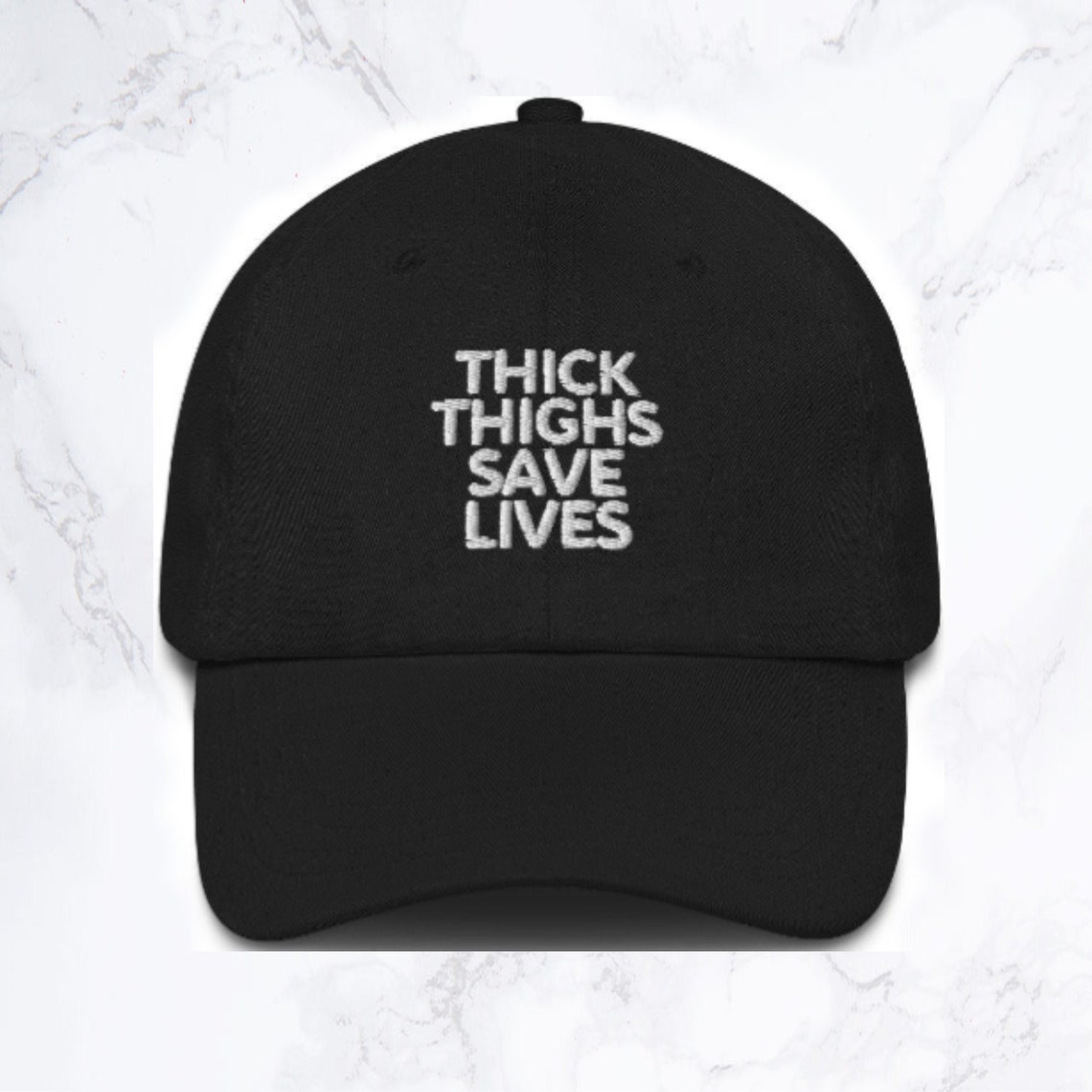 Thick Thighs Save Lives Hat Body Positive Love Yourself - Etsy