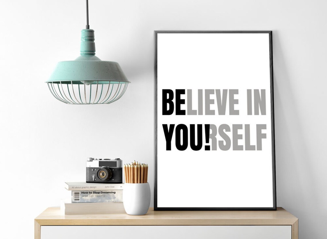 Believe in Yourself Poster Be You Wall Art Inspirational - Etsy