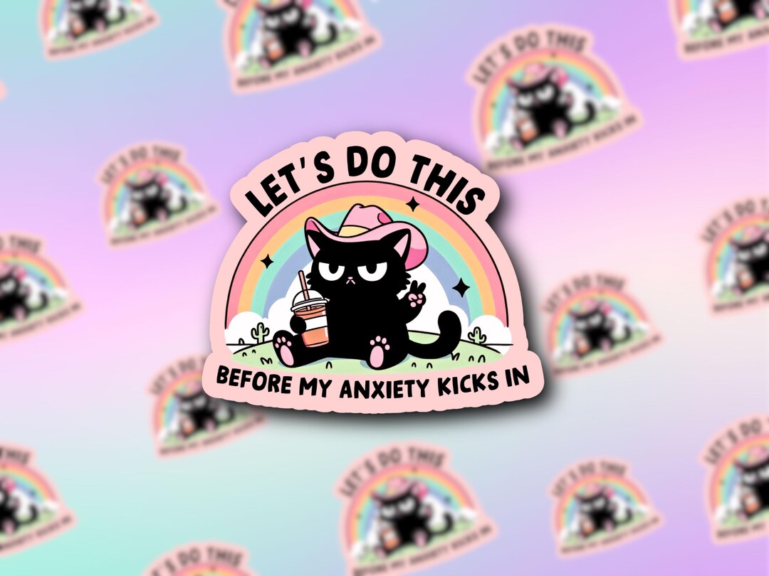 Anxious Cat Sticker | "let's Do This" Sticker | Funny Mental Health ...