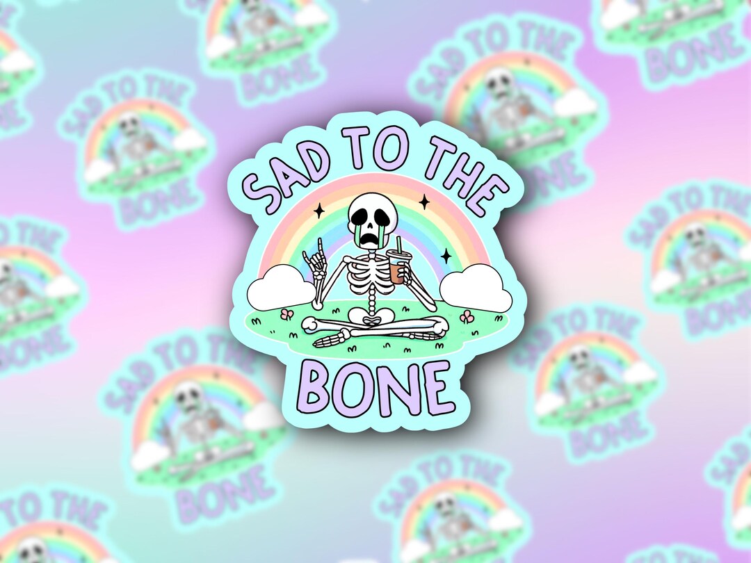 Sad to the Bone Skeleton Sticker | Emo Sticker | Pastel Goth Sticker ...