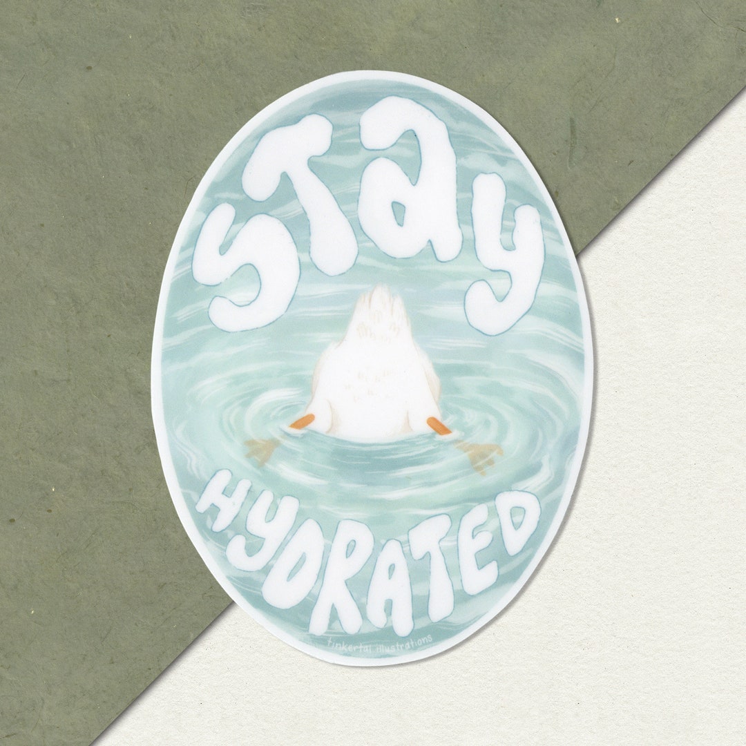 Stay Hydrated Vinyl Sticker | Waterproof Sticker, Dishwasher Safe ...