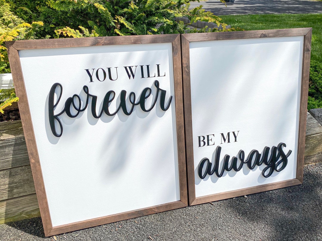 You Will Forever Be My Always Sign | Framed Forever & Always - Etsy