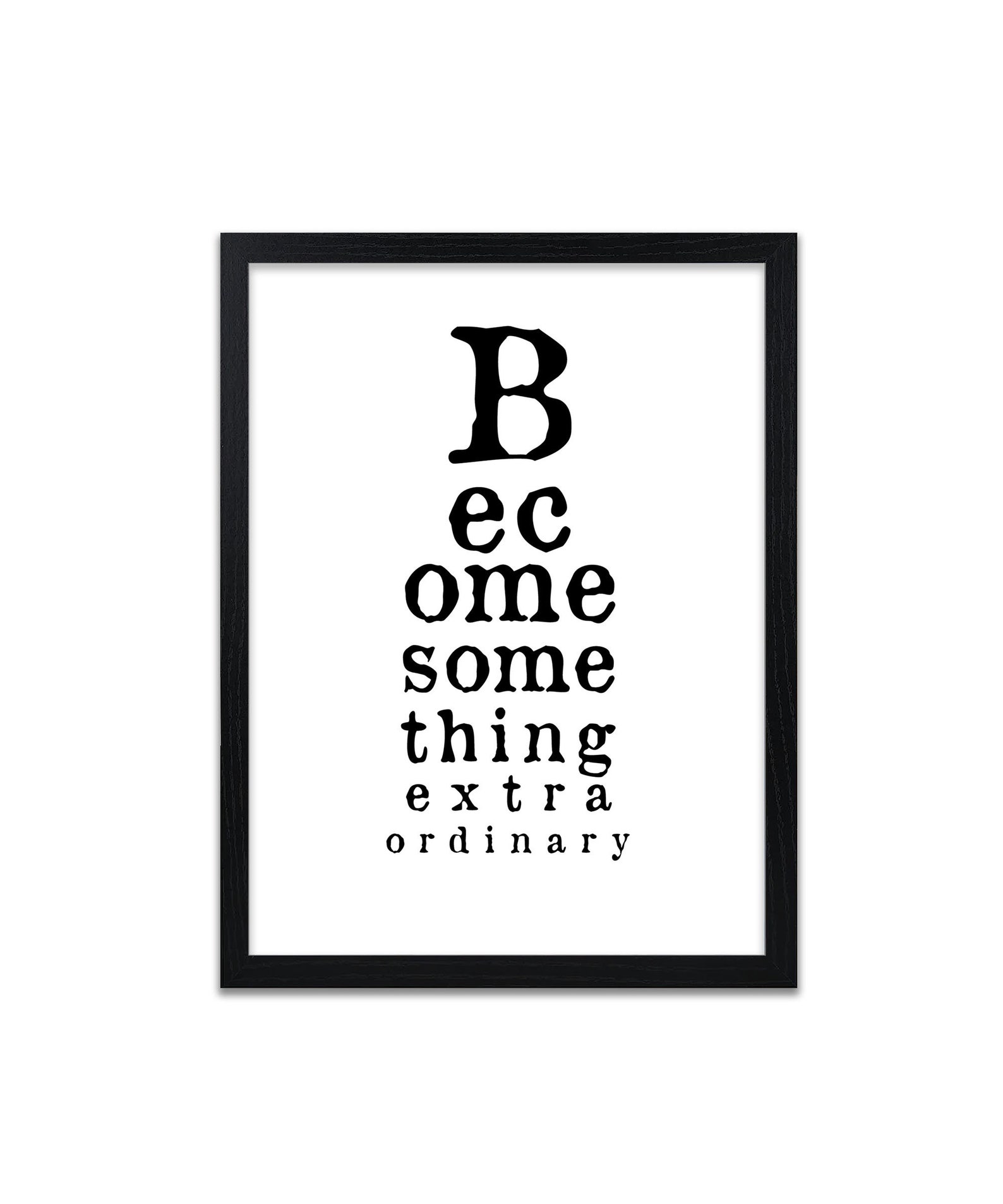 Become Something Extraordinary Quote Prints Eye Test Quotes | Etsy