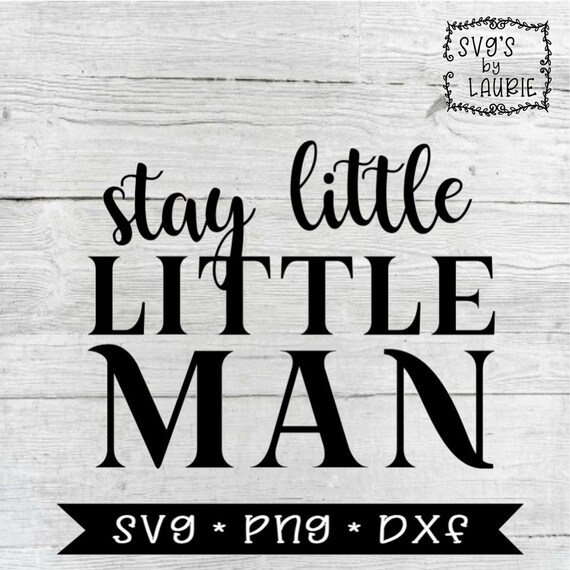 Little Man SVG Baby Boy SVG Nursery SVG miracle Svg new | Etsy