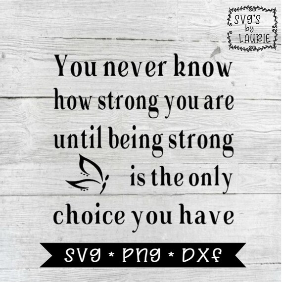 Strong is the Only Choice SVG Faith SVG Inspirational SVG | Etsy
