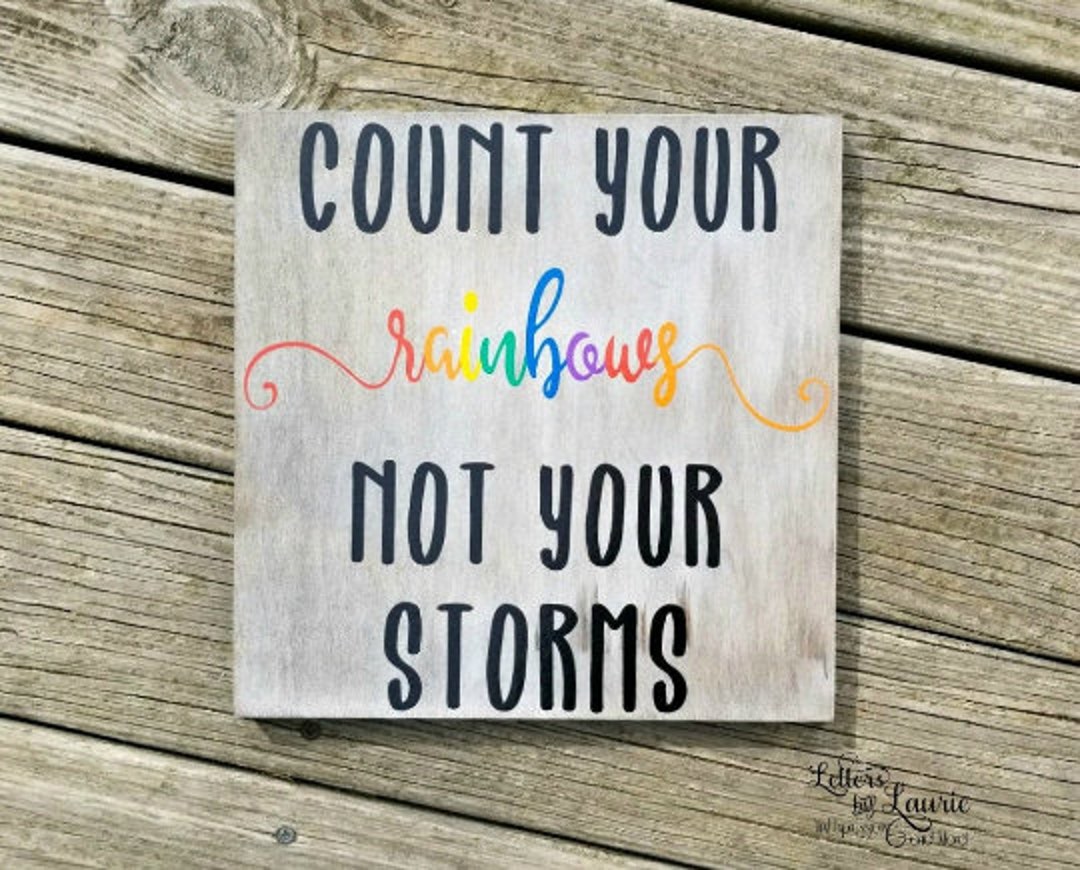 Count Your Rainbows Not Your Storms SVG - Faith SVG - Inspirational SVG ...