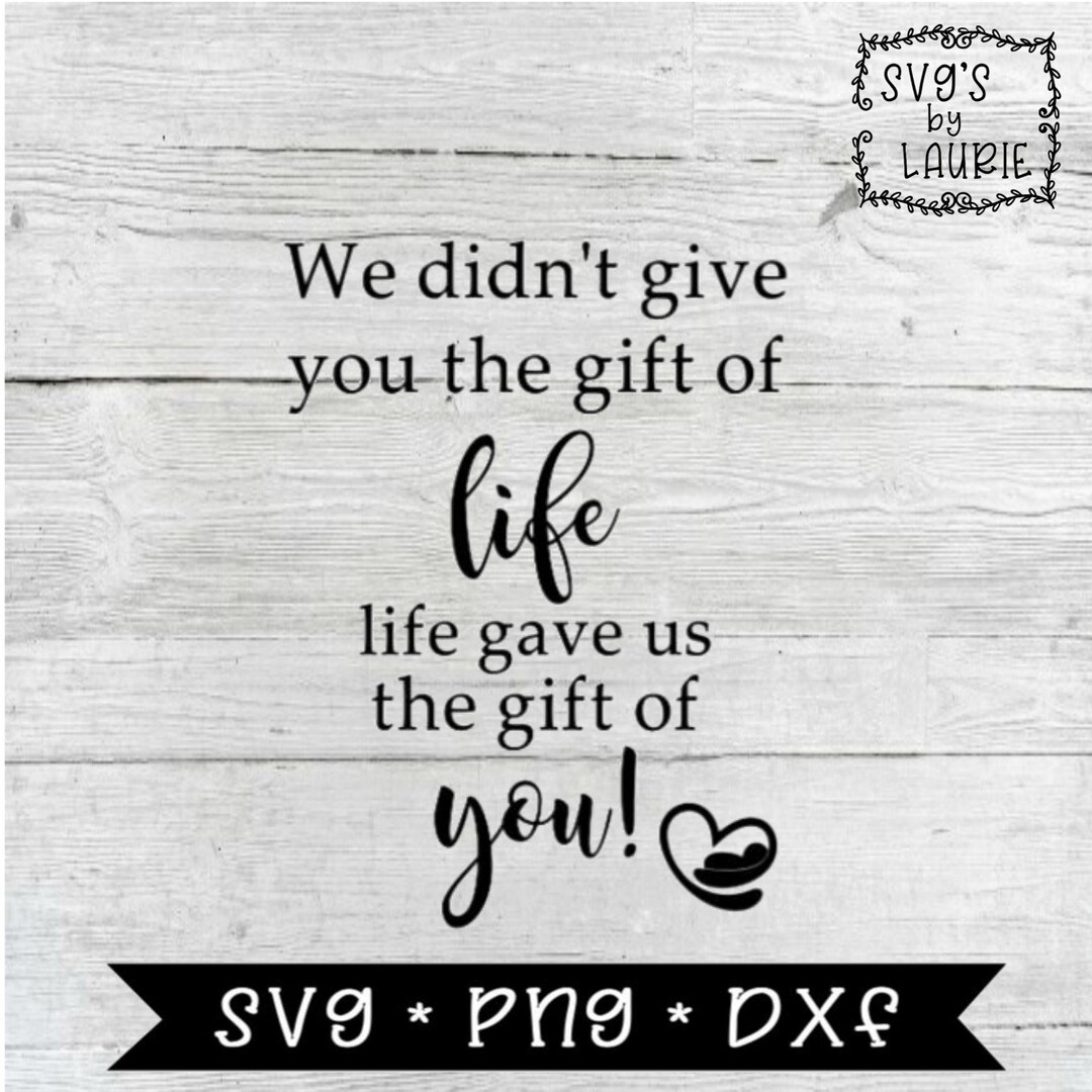 Adoption SVG / Digital Cut File / Gift of Life SVG / Baby SVG - Etsy