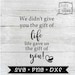 Adoption SVG / Digital Cut File / Gift of Life SVG / Baby SVG ...