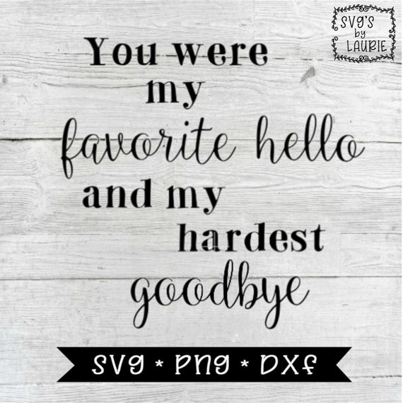 Favorite Hello Hardest Goodbye SVG Loving Memory SVG Angel - Etsy